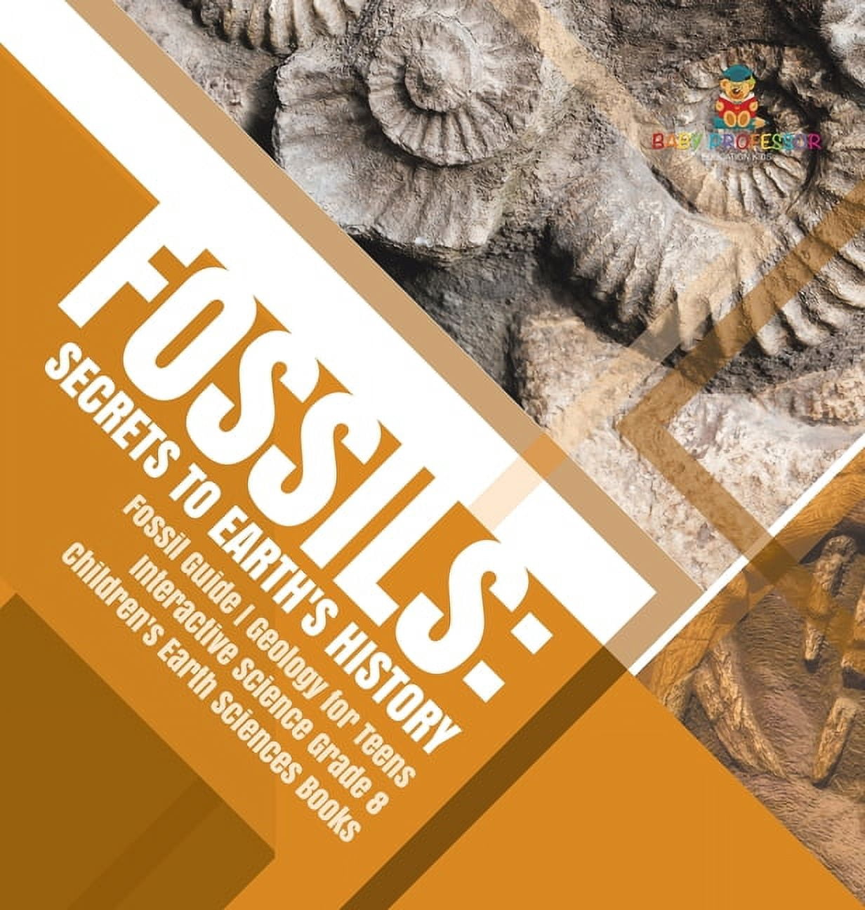Fossils: Secrets to Earth's History Fossil Guide Geology for Teens ...
