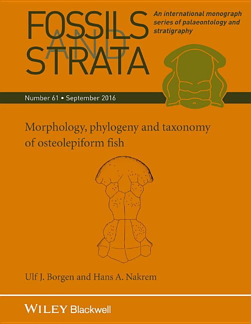 Fossils and Strata Monograph: Morphology, Phylogeny and Taxonomy of ...