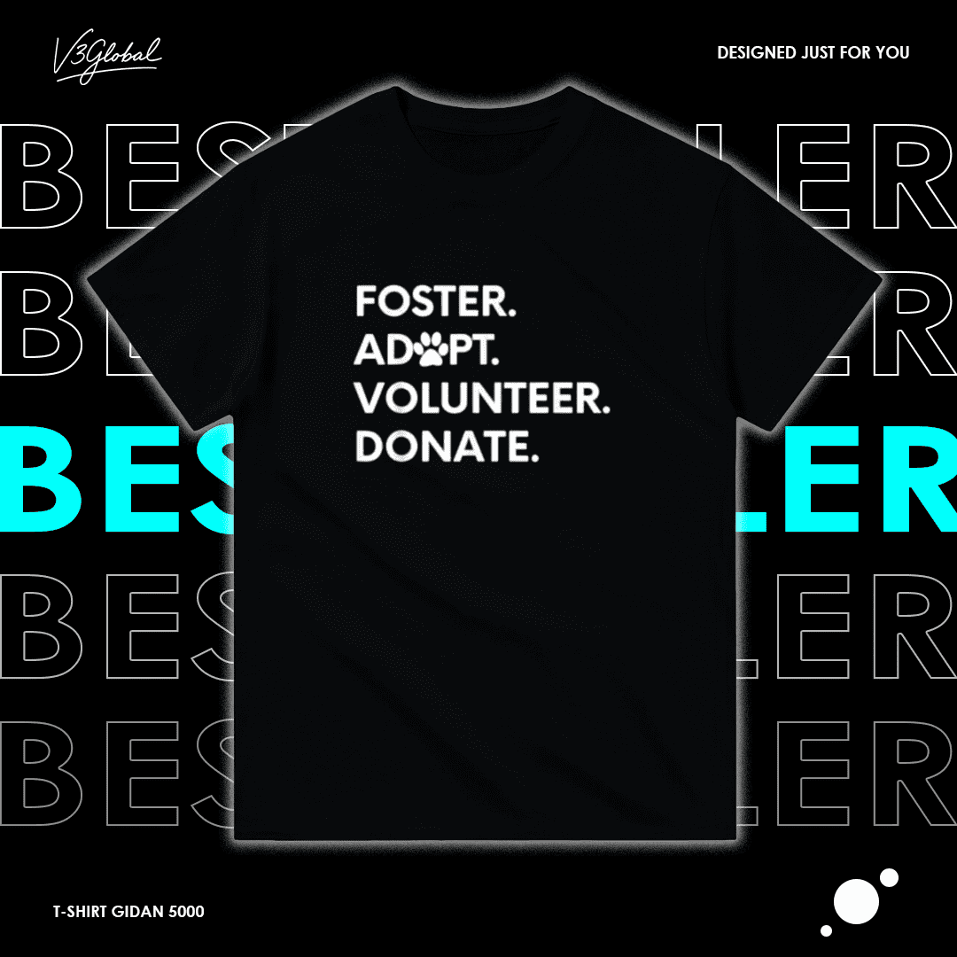 Foster ADOPT VOLUNTEER DONATE for Animal Rescue Shelter Support Unisex ...