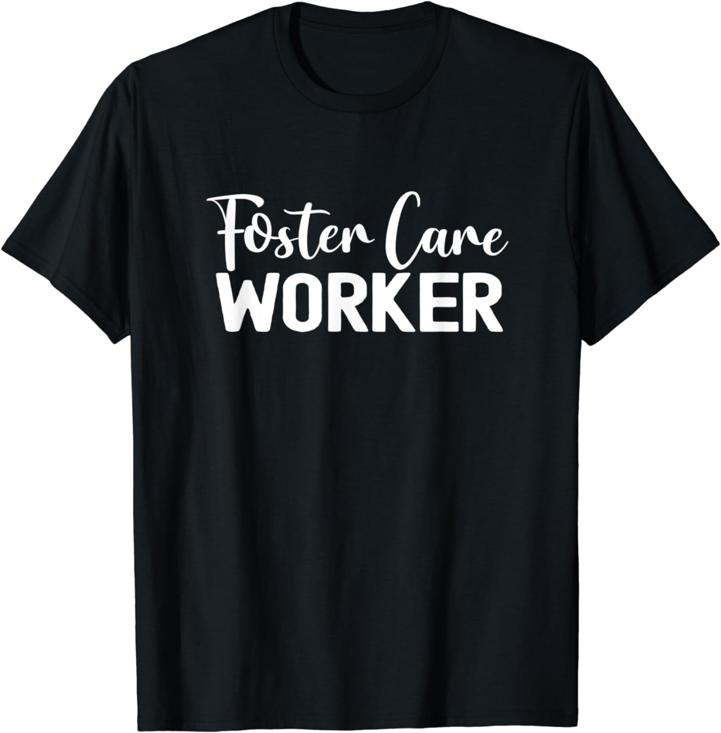 Foster Care Worker T-Shirt - Walmart.com