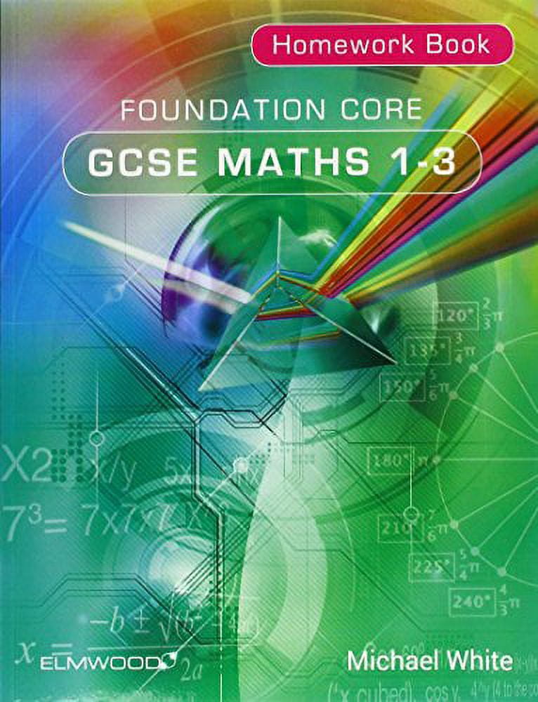 Foundation Core Gcse Maths 1-3 Homework Book - Walmart.com