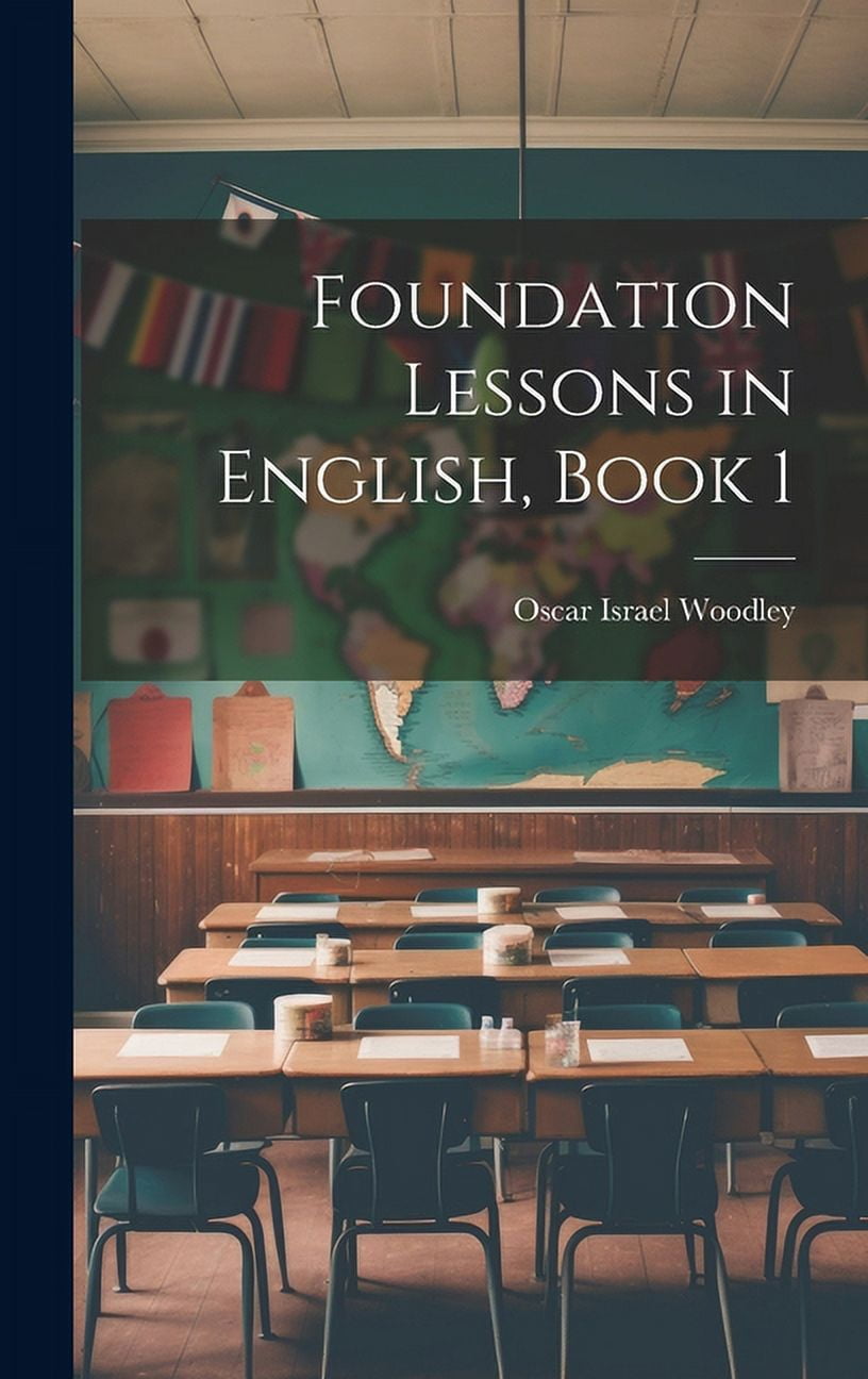 Foundation Lessons in English, Book 1 (Hardcover) - Walmart.com