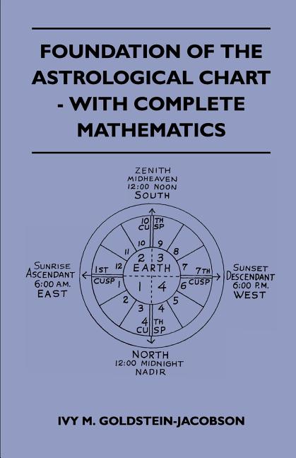 Foundation Of The Astrological Chart - With Complete Mathematics - Walmart.com