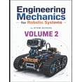 Foundation on Robotics: Mathematics, Phy Engineering Mechanics for ...
