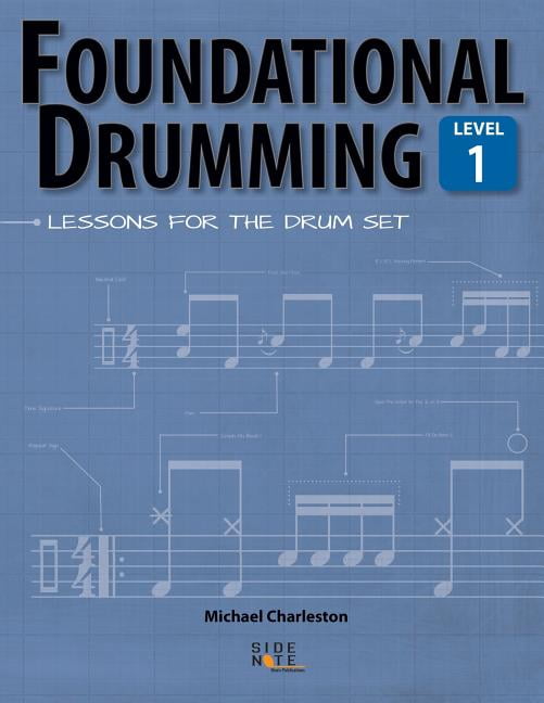 Foundational Drumming: Foundational Drumming, Level 1: Lessons For The ...