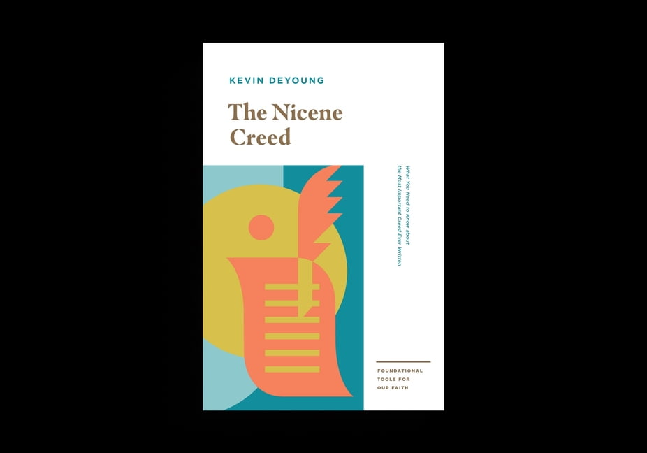 Foundational Tools for Our Faith The Nicene Creed: What You Need to ...