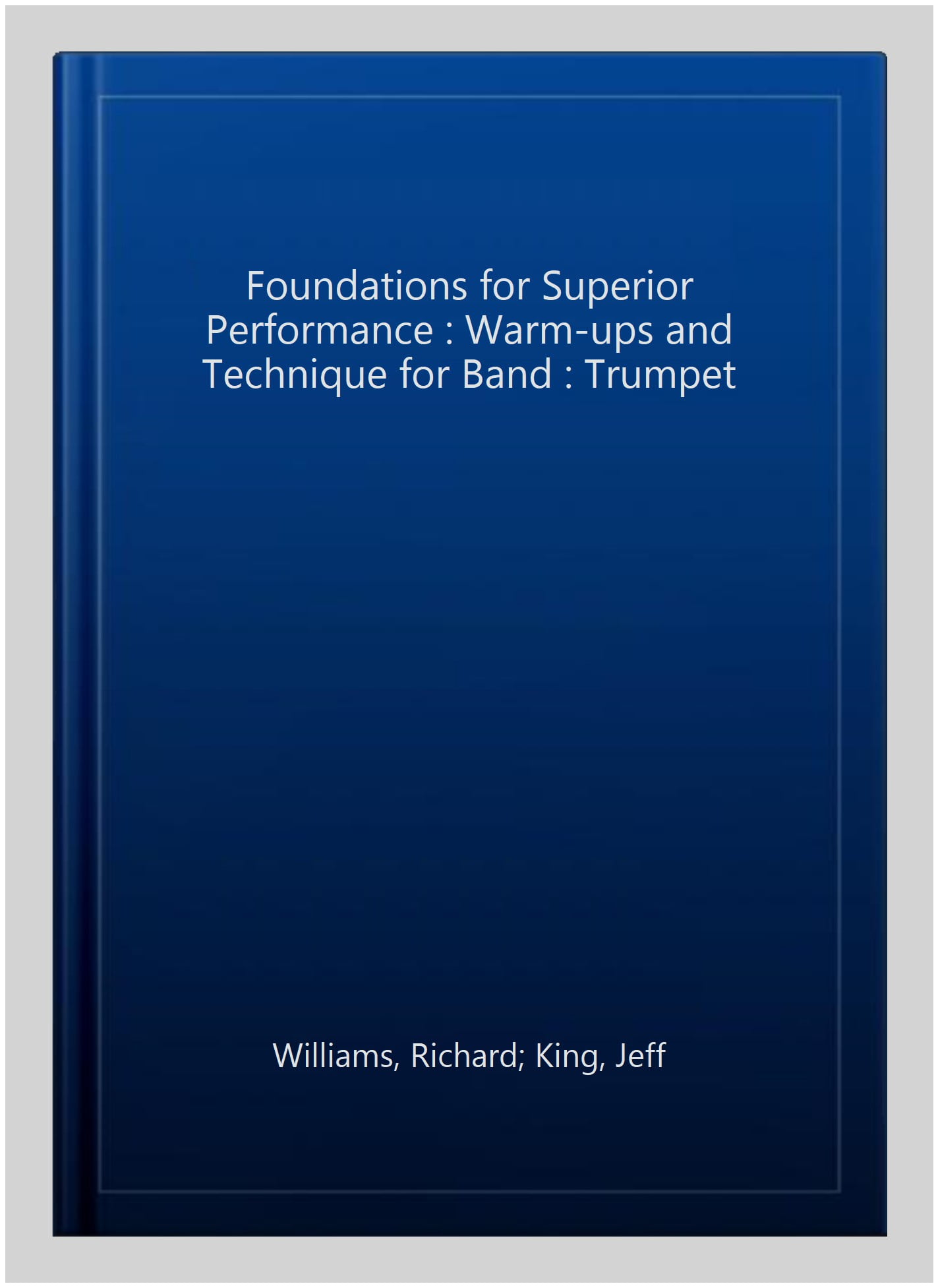 Foundations For Superior Performance, Warm-Ups & Technique For Band ...