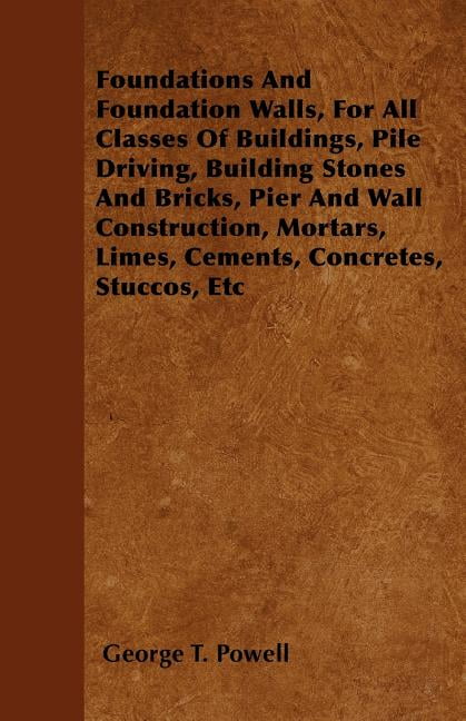Foundations And Foundation Walls, For All Classes Of Buildings, Pile ...