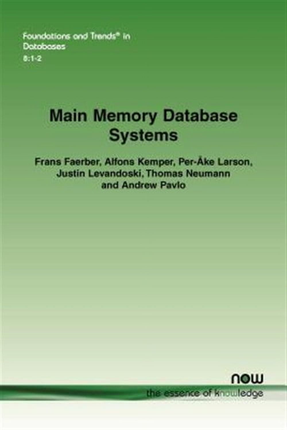 Foundations And Trendsr In Databases Main Memory Database Systems
