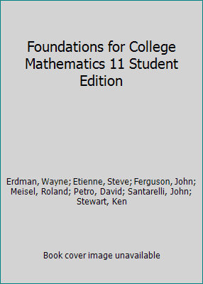 Pre-Owned Foundations for College Mathematics 11 Student Edition ...