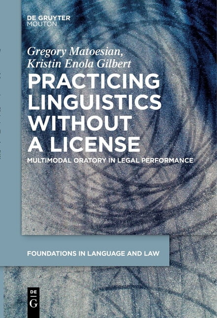 Foundations in Language and Law [fll] Practicing Linguistics Without a ...