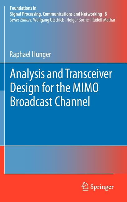 Foundations in Signal Processing, Commun Analysis and Transceiver ...