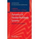 Foundations of Engineering Mechanics Dynamics of Flexible Multibody ...