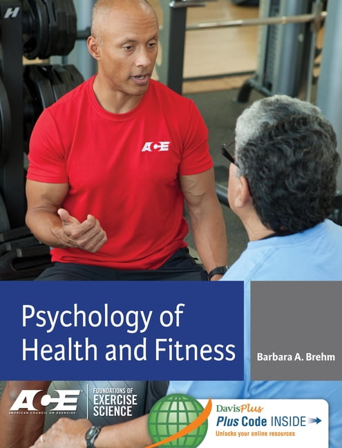 Foundations of Exercise Science: Psychology of Health and Fitness ...