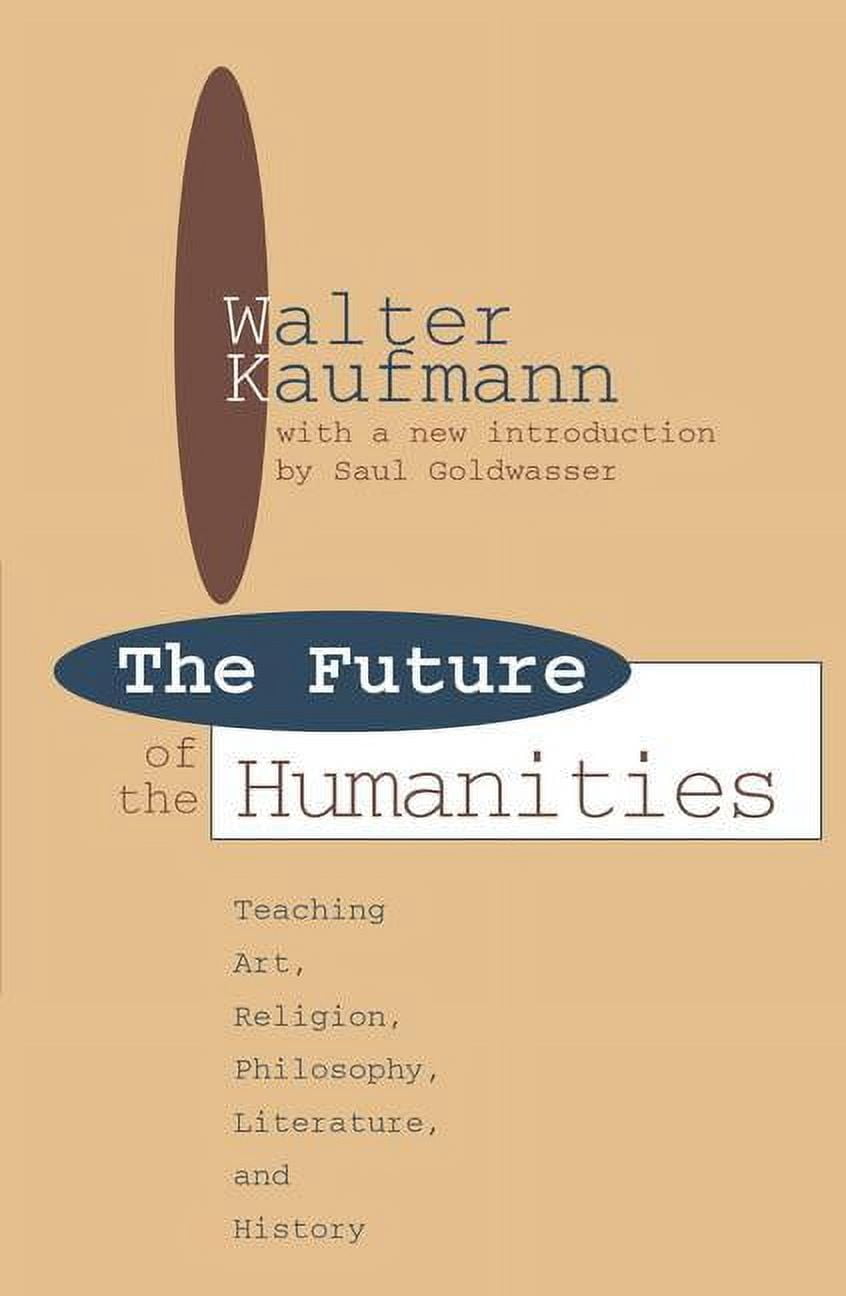 Foundations of Higher Education Future of the Humanities: Teaching Art ...