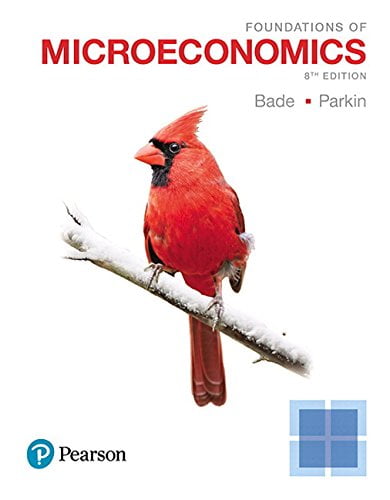 Pre-Owned Foundations of Microeconomics Plus MyLab Economics with ...