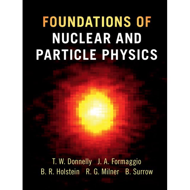 Foundations of Nuclear and Particle Physics, (Hardcover) - Walmart.com