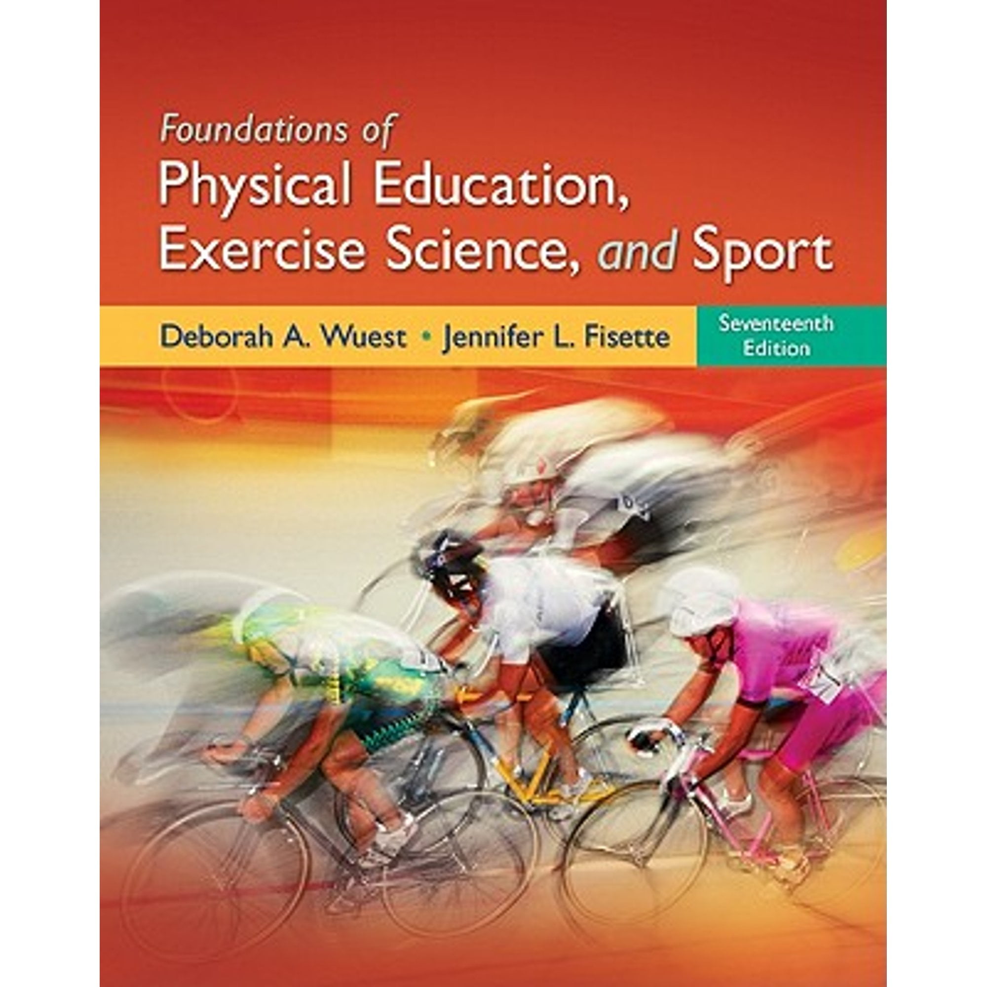 Foundations of Physical Education, Exercise Science, and Sport (Hardcover) by Deborah Wuest ...