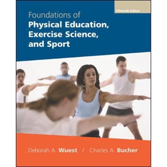 Foundations of Physical Education, Exercise Science, and Sport with ...