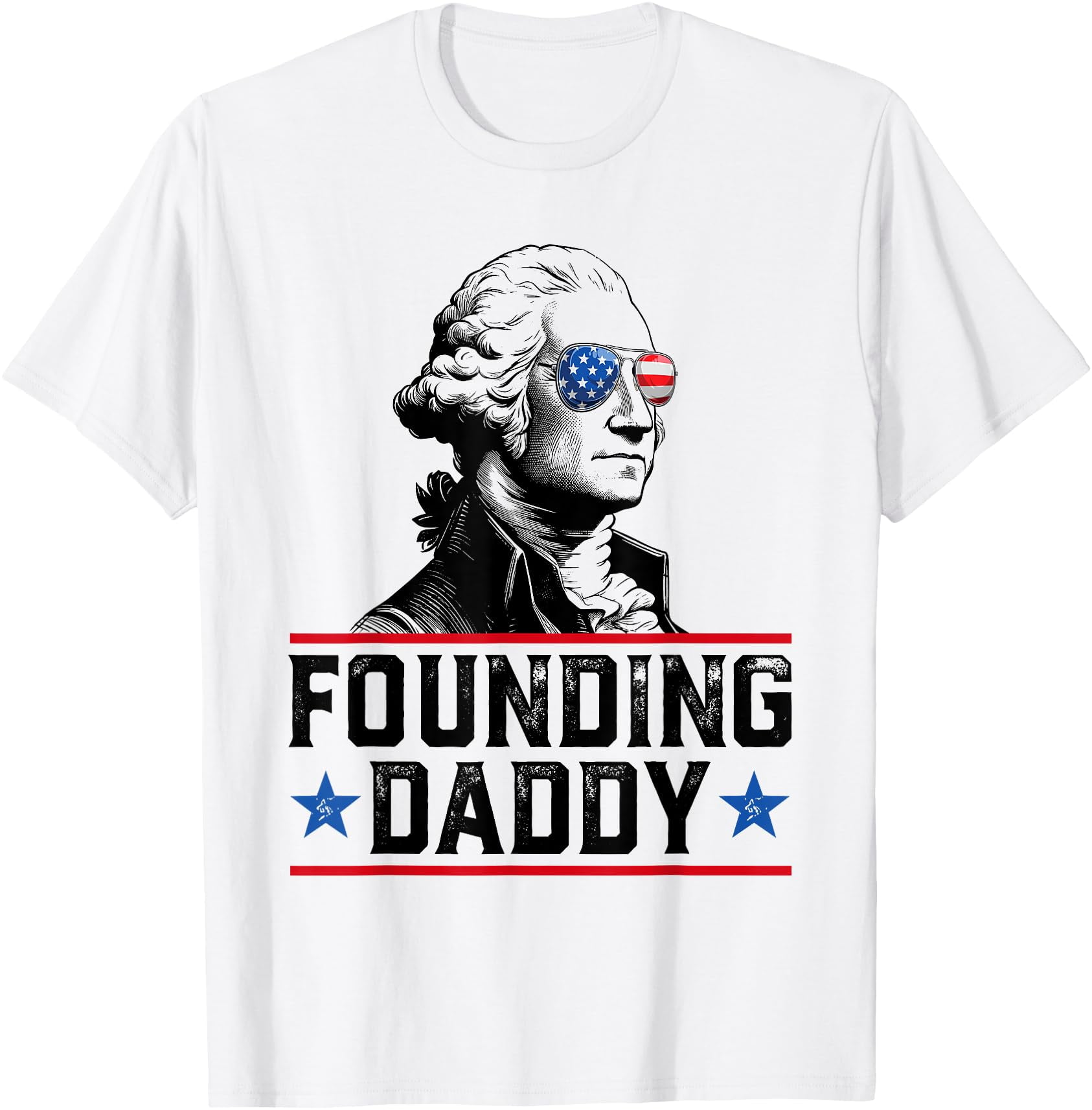 Founding Daddy George Washington 4th of July T-Shirt , White - Walmart.com