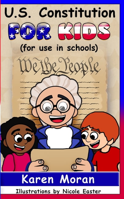 Founding Documents for Kids U.S. Constitution for Kids (for use in ...