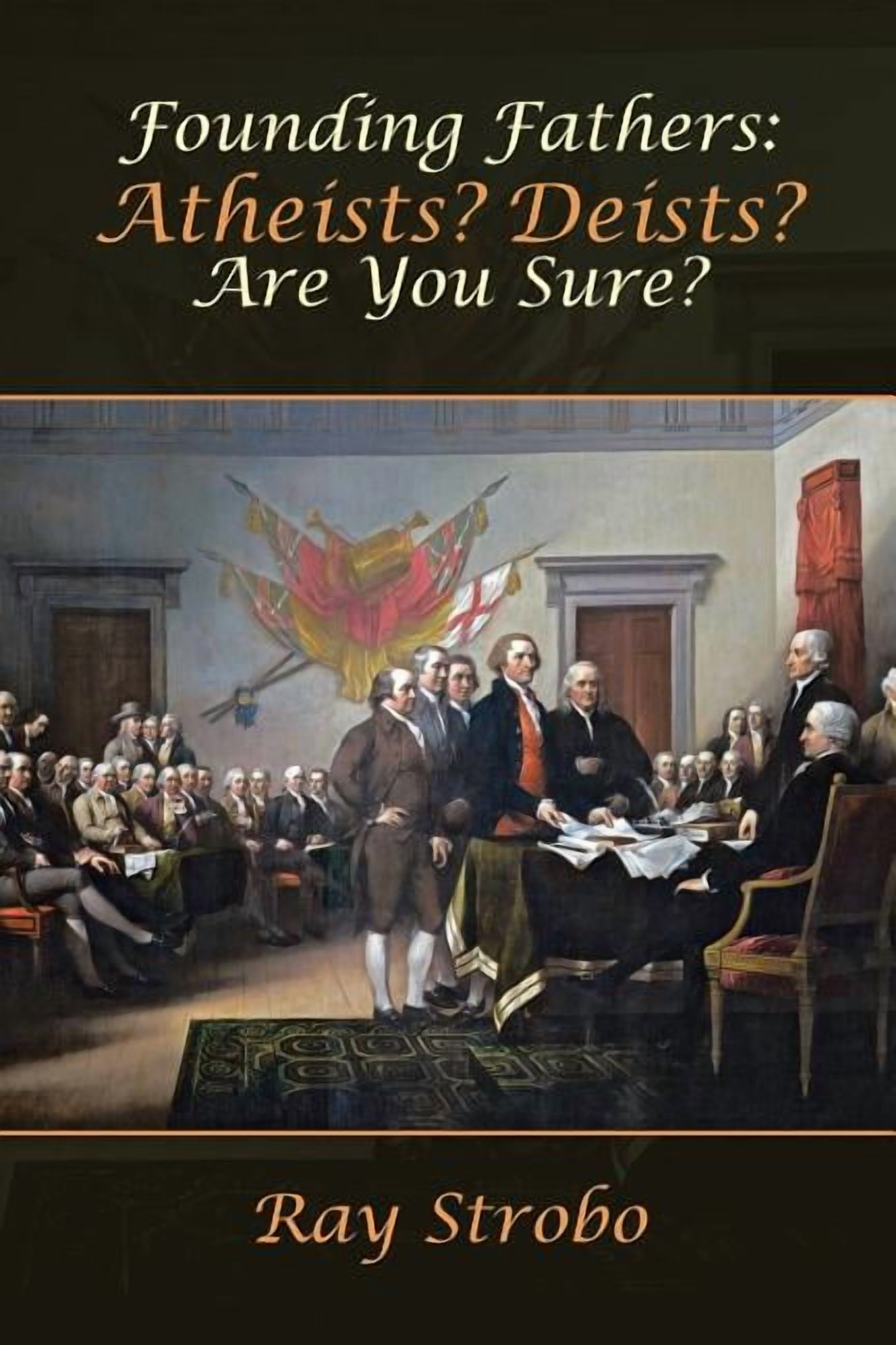 Founding Fathers : Atheists? Deists? Are You Sure? - Walmart.com