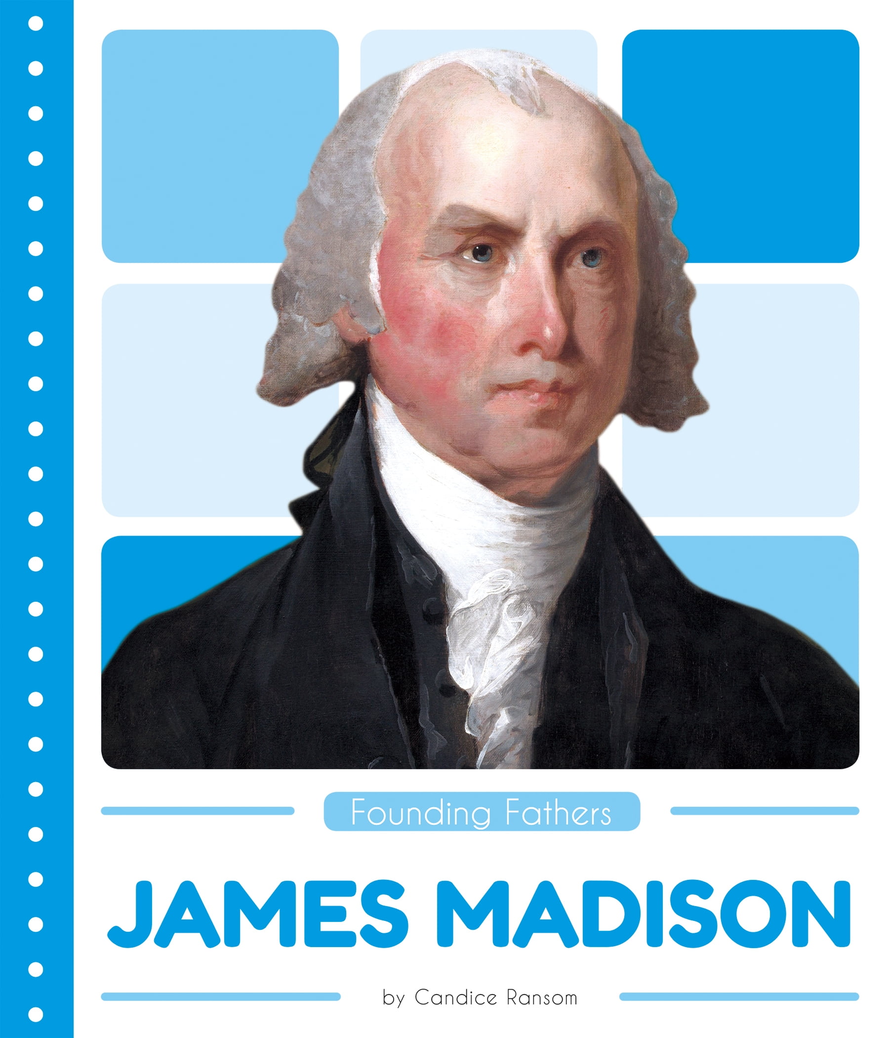 Founding Fathers: James Madison (Hardcover) - Walmart.com