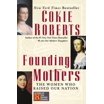Founding Mothers: The Women Who Raised Our Nation - Paperback - Walmart.com
