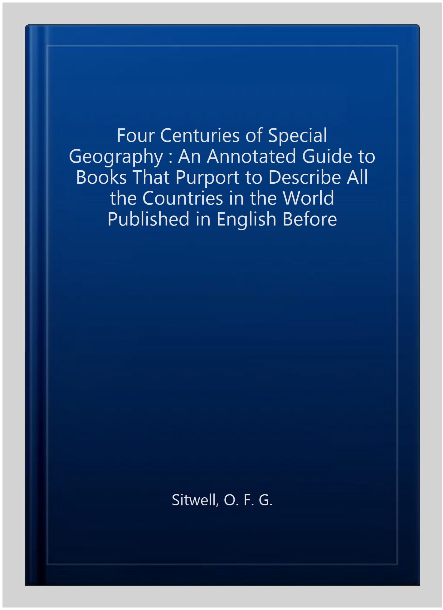 Pre-Owned Four Centuries of Special Geography : An Annotated Guide to ...