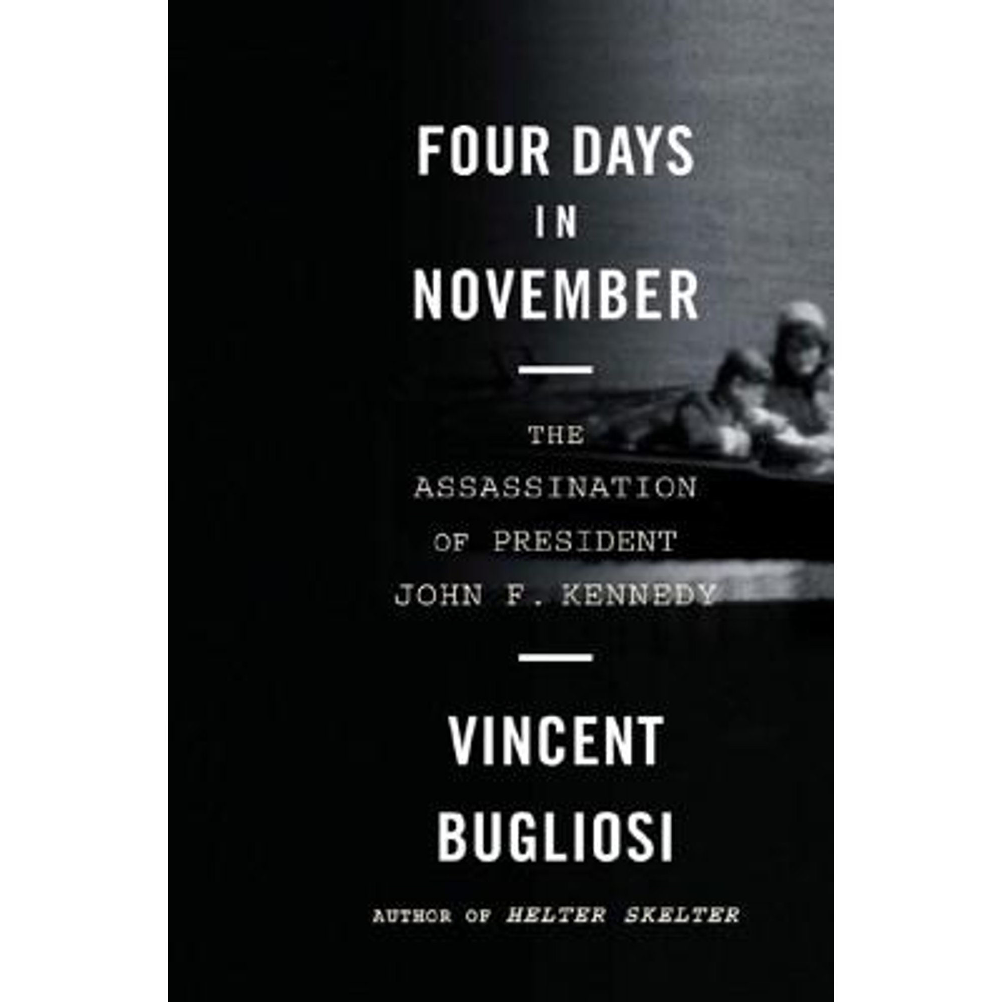 Pre-Owned Four Days in November: The Assassination of President John F ...