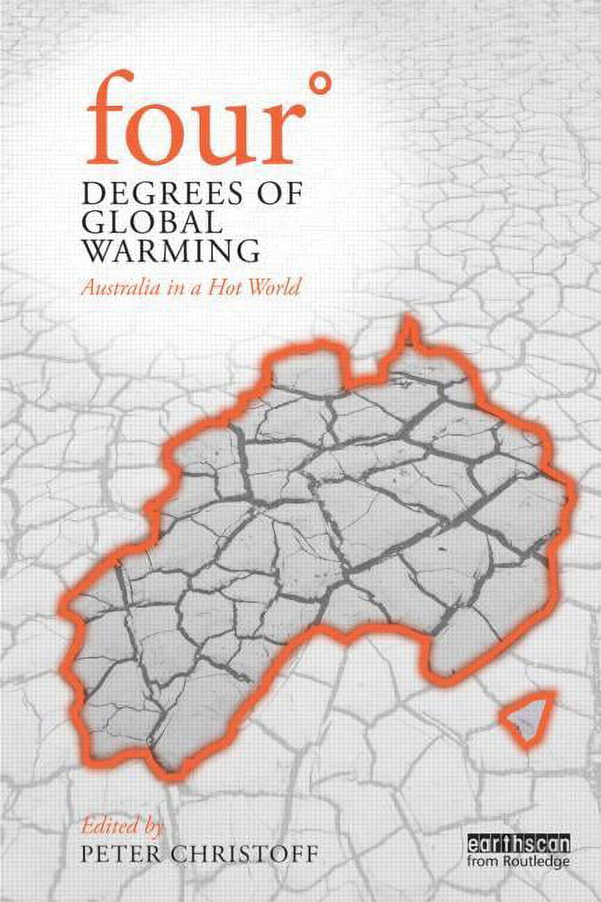 Four Degrees of Global Warming: Australia in a Hot World, (Paperback ...