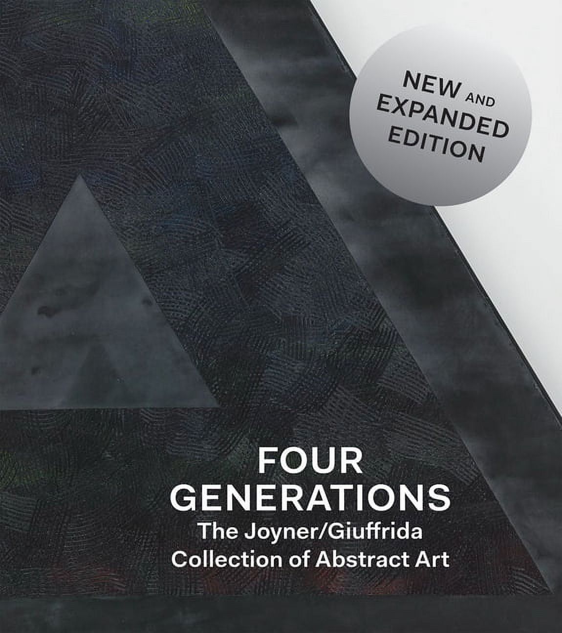 Four Generations: The Joyner / Giuffrida Collection of Abstract Art ...