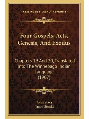 Four Gospels, Acts, Genesis, and Exodus : Chapters 19 and 20 ...