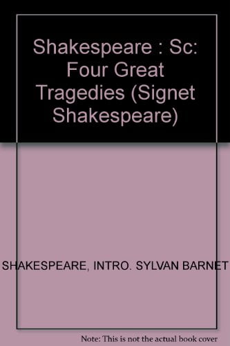 Pre-Owned Four Great Tragedies : Julius Caesar; Hamlet; Macbeth; Romeo ...