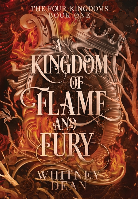 Four Kingdoms: A Kingdom of Flame and Fury (Series #1) (Hardcover ...