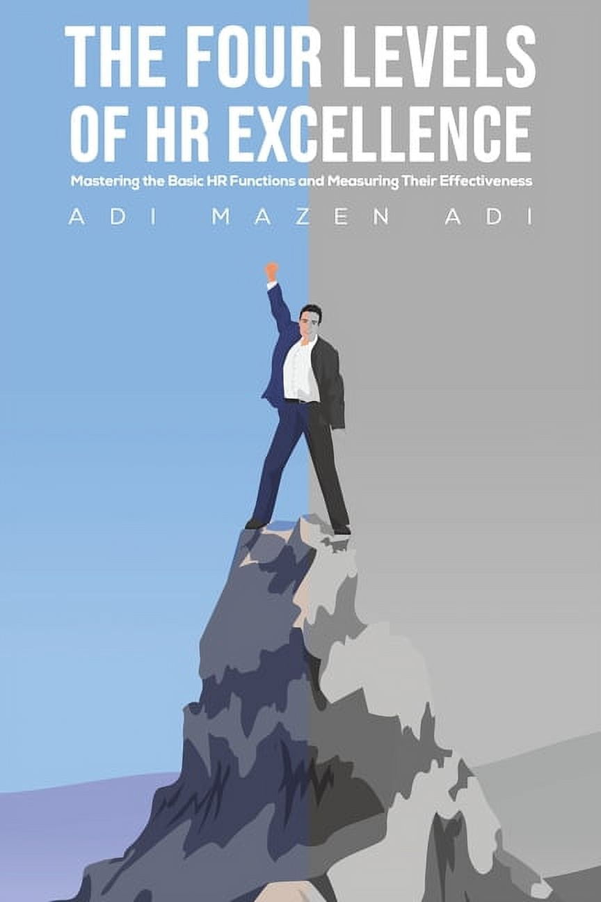 The Four Levels of HR Excellence, (Paperback) - Walmart.com