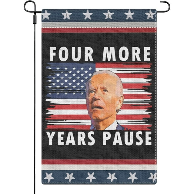 Four More Years Pause Outdoor Flag Humorous House Flag For Porch House ...