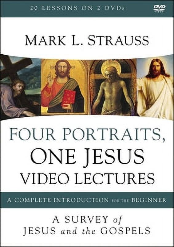 Four Portraits, One Jesus Video Lectures : A Survey of Jesus and the ...
