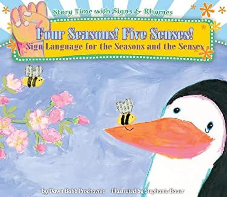 Pre-Owned Four Seasons! Five Senses!: Sign Language for the Seasons and ...