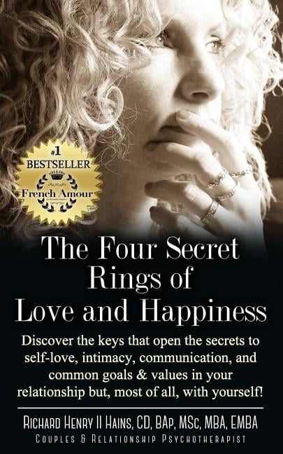 The Four Secret Rings of Love and Happiness : Discover the Keys That ...