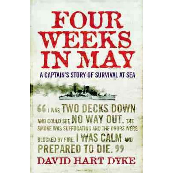 Four Weeks in May : A Captain's Story of War at Sea - Walmart.com