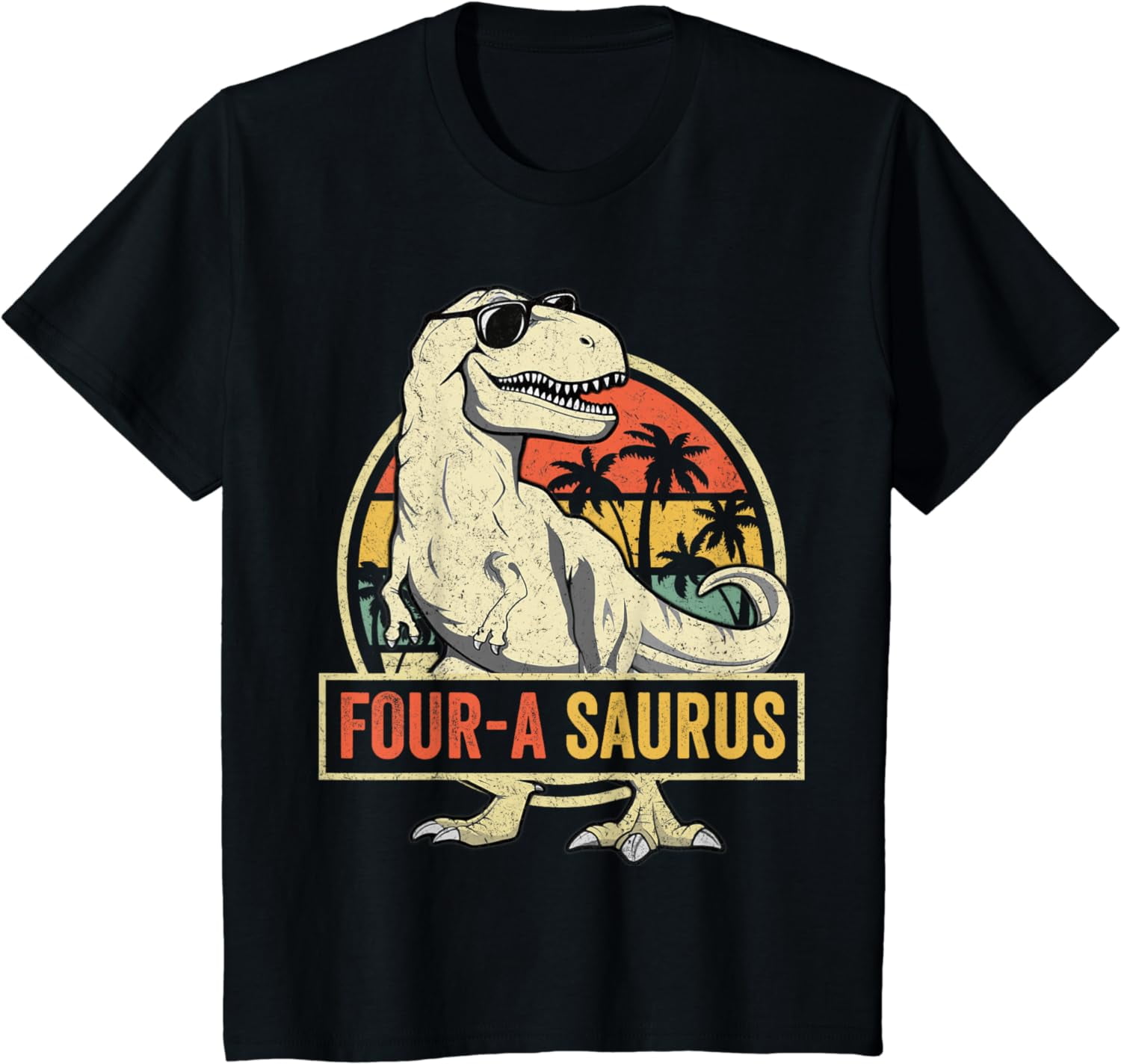 Four a Saurus Birthday T Rex 4 Year Old Dino 4th Dinosaur T-Shirt ...