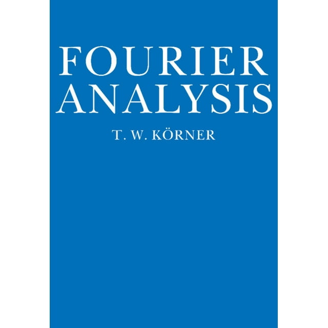 Fourier Analysis - Korner, T. W. - Walmart.com