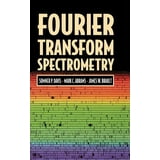 Fourier Transform Spectrometry, (Hardcover) - Walmart.com