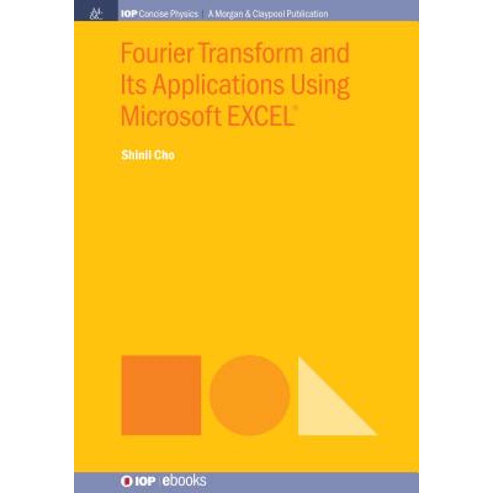 Pre-Owned Fourier Transform and Its Applications Using Microsoft Excel ...