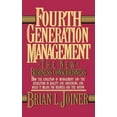 Fourth Generation Management: The New Business Consciousness ...