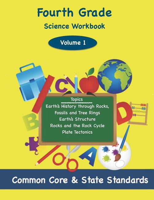 Fourth Grade Science Volume 1 : Topics: Earth's History through Rocks ...