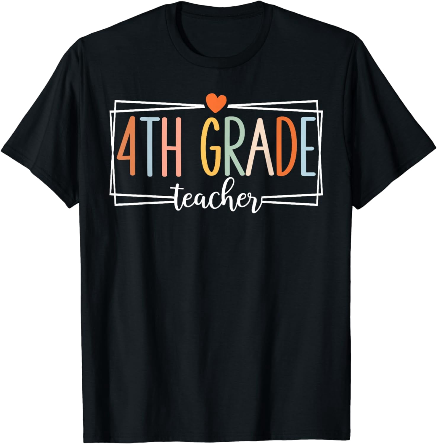 Fourth Grade Teacher 4th Grade Teachers Back to School T-Shirt ...