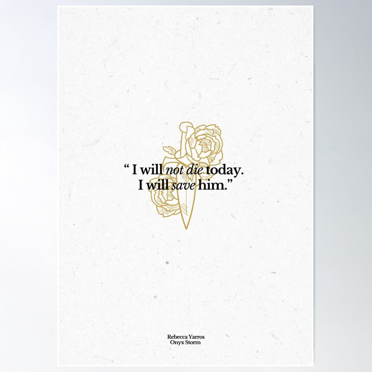 Fourth Wing Inspired Poster With Quote I Will Not Die Today Poster Wall ...