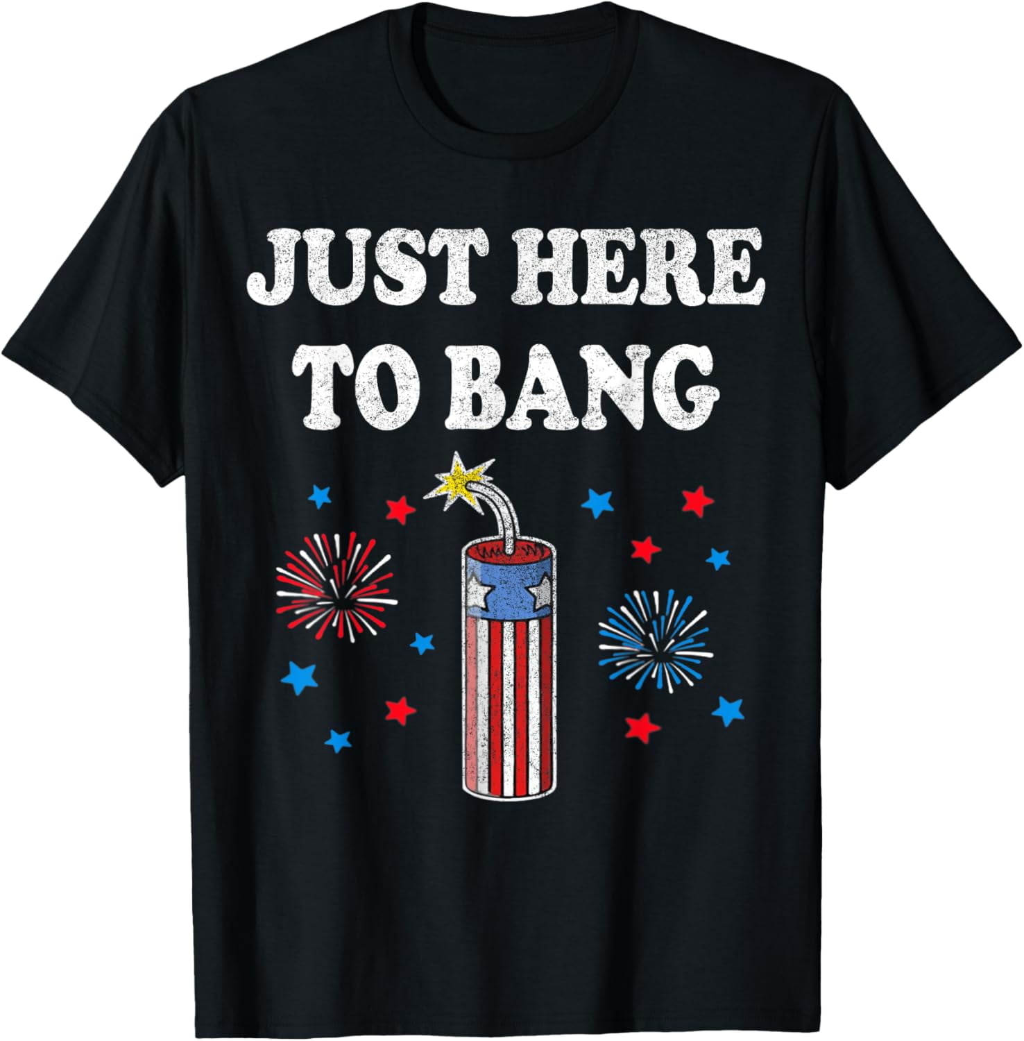 Fourth of July 4th of July I'm Just Here To Bang T-Shirt - Walmart.com